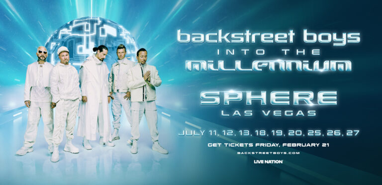 THE BACKSTREET BOYS: LIVE AT SPHERE SUMMER 2025 RESIDENCY “INTO THE MILLENIUM - Backstreet Boys